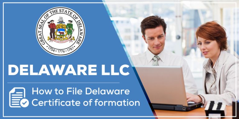 Delaware Certificate of Formation | Quick Filing Guide For LLC