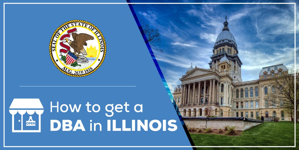 Illinois DBA | A Complete Guide on How to File with SOS/County