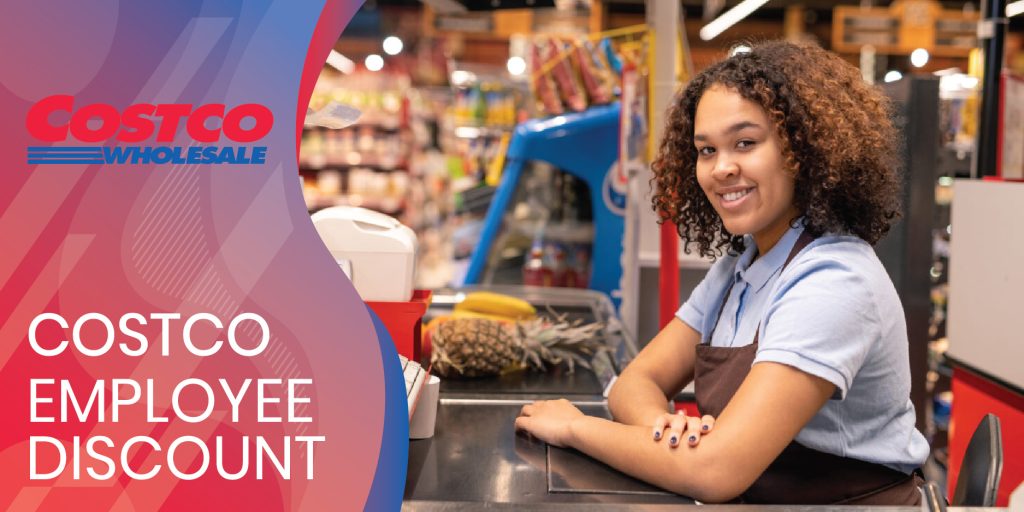 Costco Employee Discount | Enjoy Exclusive Discounts & Perks
