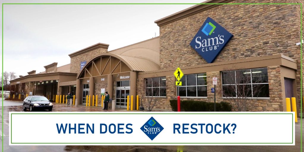When Does Sam's Club Restock | Restocking Schedules Guide