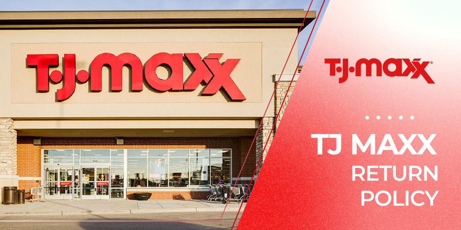 TJ Maxx Return Policy Easy In Store Online Return Window TJ Maxx Return Policy Easy In Store Online Return Window